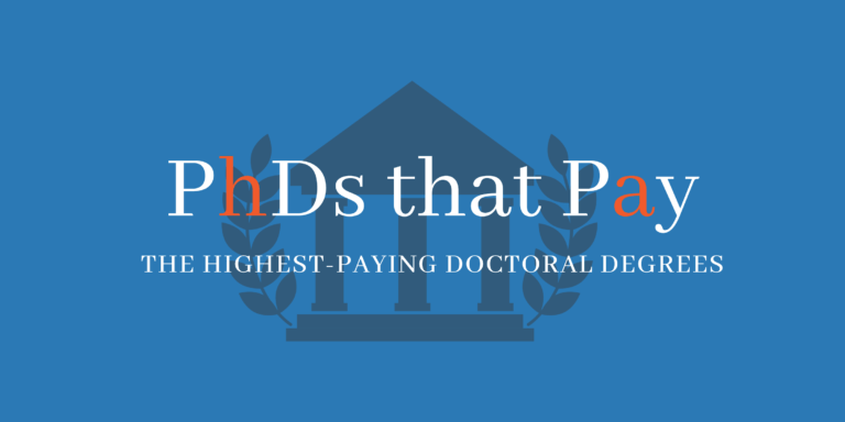Ph.D.s That Pay: The 15 Highest Paying Doctoral Degrees Online PhD Degrees